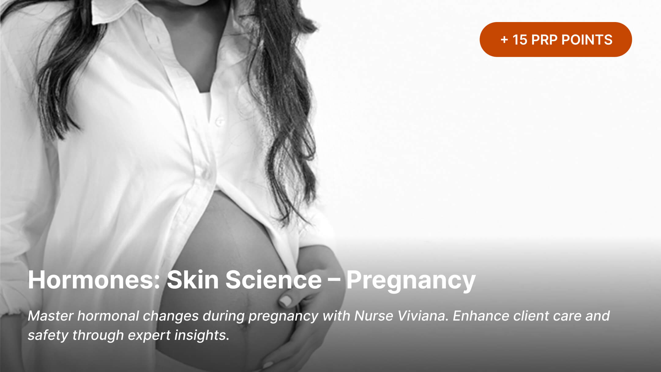 Hormones: Skin Science – Pregnancy (15 PRP) – SkinHealth Canada